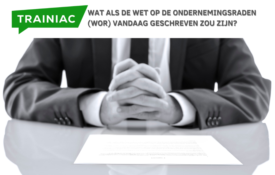 Wat als de WOR vandaag geschreven zou zijn - TRAINIAC