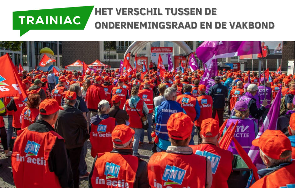 Het verschil tussen de ondernemingsraad en de vakbond - TRAINIAC